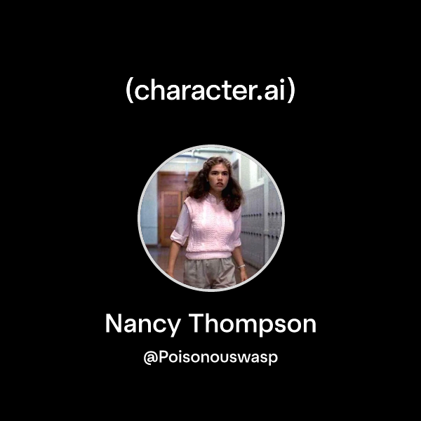 Chat with Nancy Thompson | character.ai | AI Chat, Reimagined–Your ...