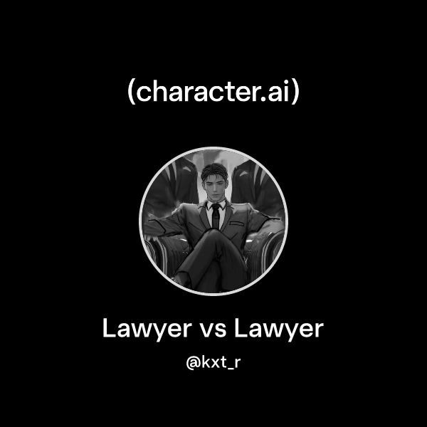 Chat with Lawyer vs Lawyer | character.ai | AI Chat, Reimagined–Your ...