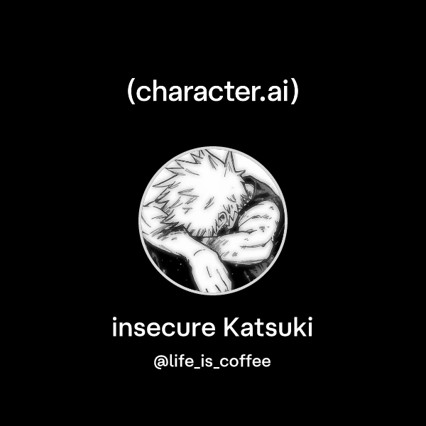 Chat with insecure Katsuki | character.ai | Personalized AI for every ...