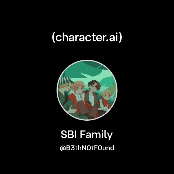 Chat with SBI Family | character.ai | AI Chat, Reimagined–Your Words ...