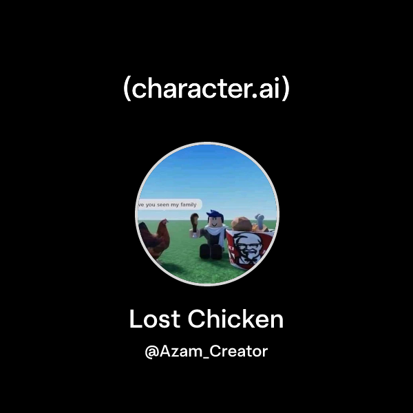 Chat with Lost Chicken | character.ai | Personalized AI for every ...