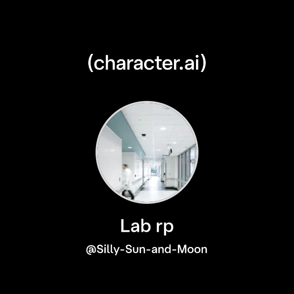 Chat with Lab rp | character.ai | AI Chat, Reimagined–Your Words. Your ...
