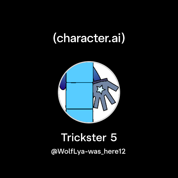 Chat with Trickster 5 | character.ai | Personalized AI for every moment ...