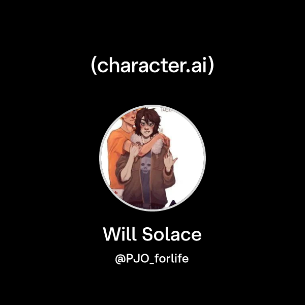 Chat with Will Solace | character.ai | AI Chat, Reimagined–Your Words ...