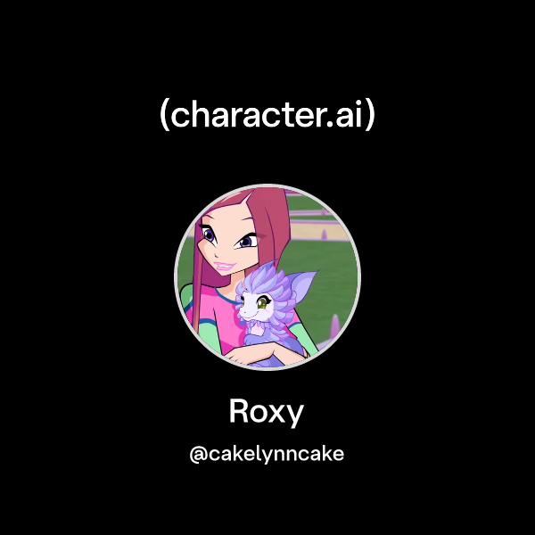 Chat with Roxy | character.ai | Personalized AI for every moment of ...
