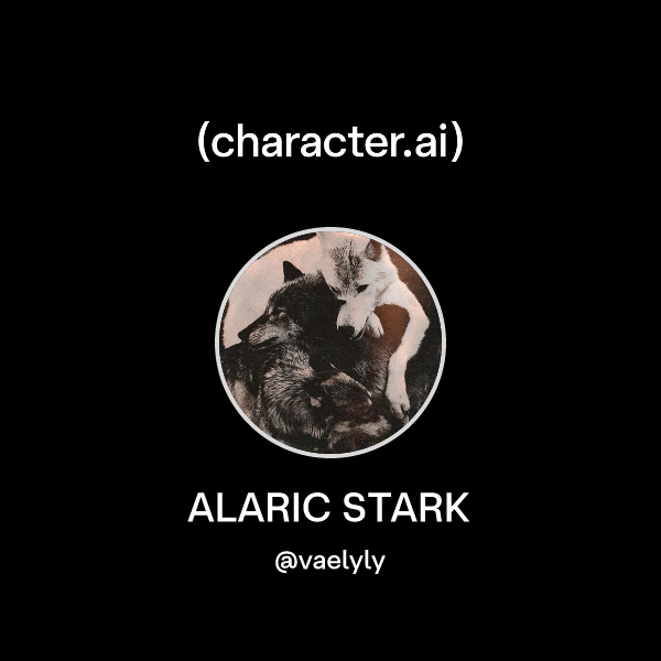 Chat with ALARIC STARK | character.ai | AI Chat, Reimagined–Your Words ...