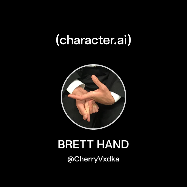 Chat with BRETT HAND | character.ai | AI Chat, Reimagined–Your Words ...