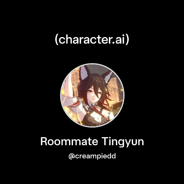 Chat with Roommate Tingyun | character.ai | AI Chat, Reimagined–Your ...