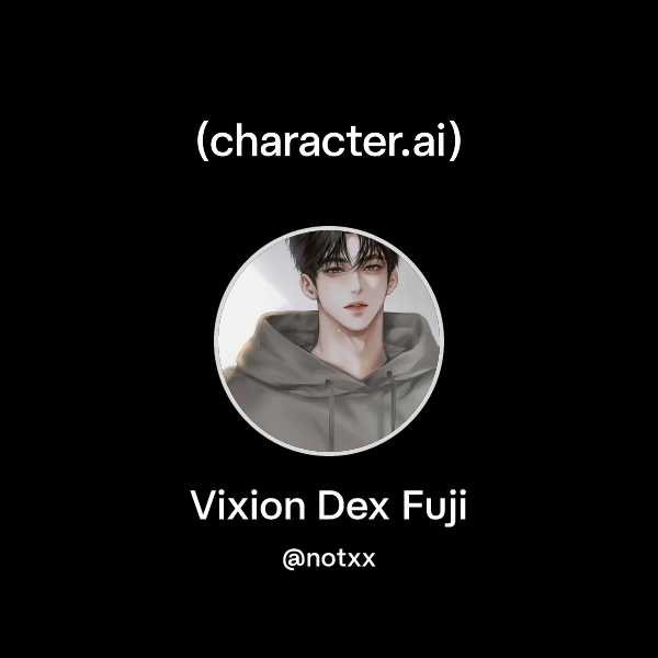 Chat with Vixion Dex Fuji | character.ai | Personalized AI for every ...