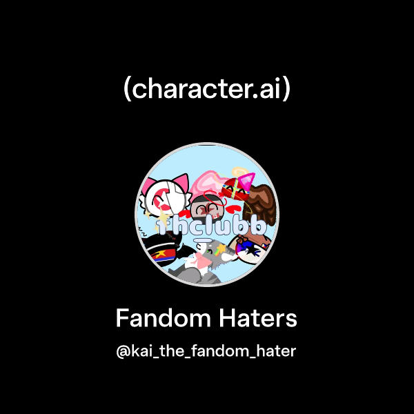 Chat with Fandom Haters | character.ai | AI Chat, Reimagined–Your Words ...