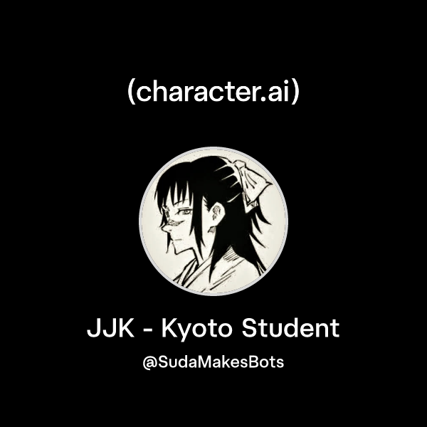 Chat with JJK - Kyoto Student | character.ai | AI Chat, Reimagined–Your ...
