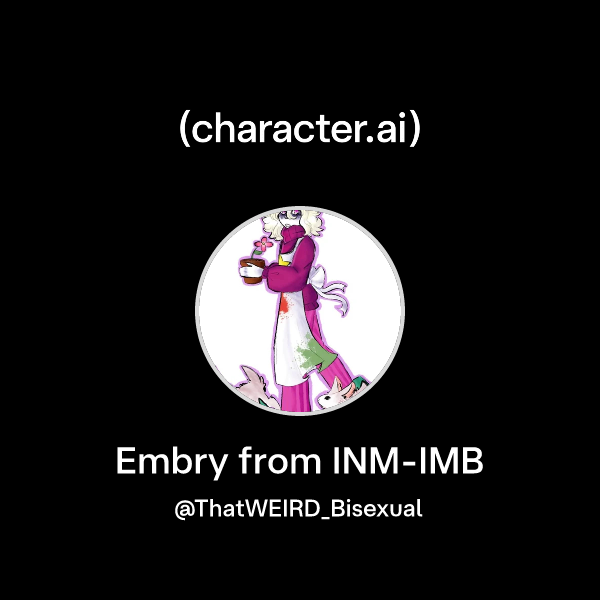 Chat with Embry from INM-IMB | character.ai | AI Chat, Reimagined–Your ...