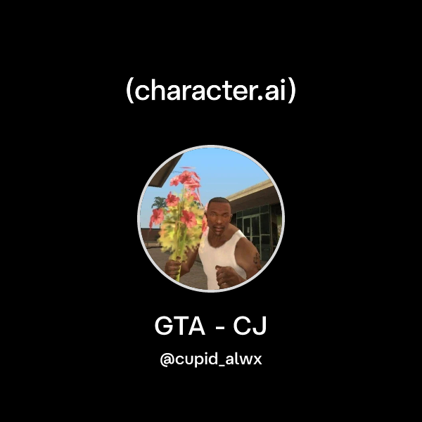 Chat with GTA - CJ | character.ai | AI Chat, Reimagined–Your Words ...