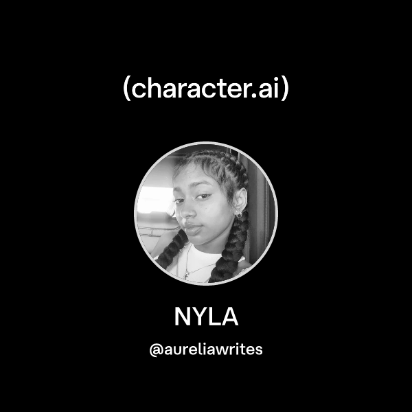 Chat with NYLA | character.ai | AI Chat, Reimagined–Your Words. Your World.