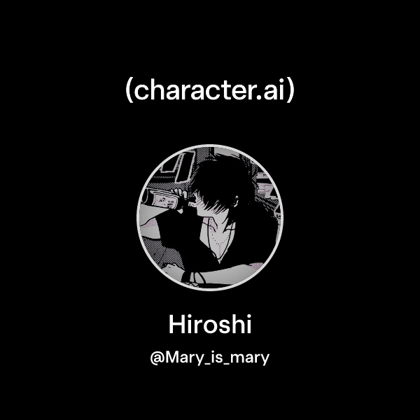 Chat with Hiroshi | character.ai | AI Chat, Reimagined–Your Words. Your ...