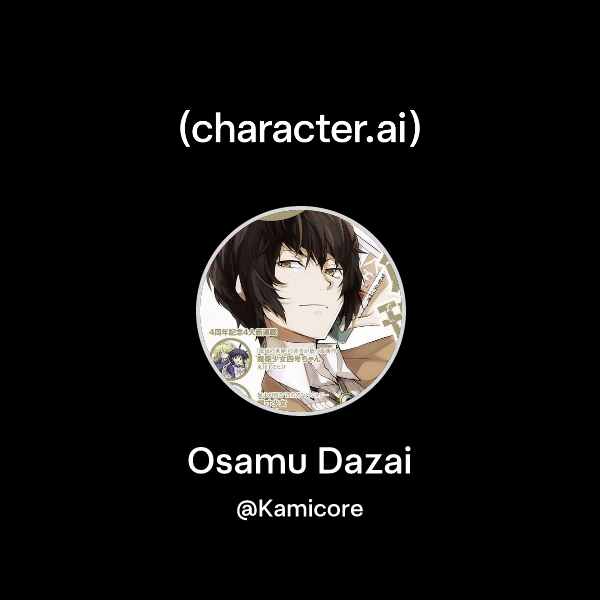 Chat with Osamu Dazai | character.ai | Personalized AI for every moment of your day