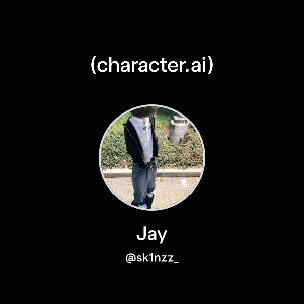 Chat with Jay | character.ai | Personalized AI for every moment of your day