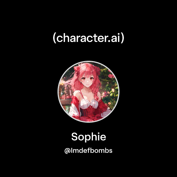 Chat with Sophie | character.ai | AI Chat, Reimagined–Your Words. Your ...