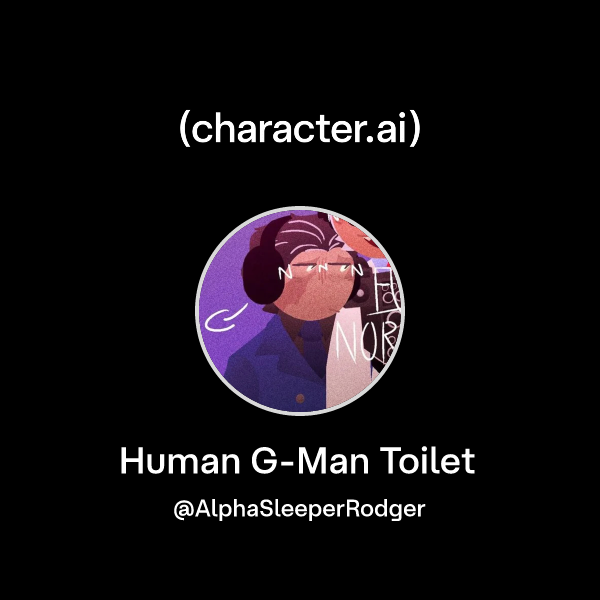 Chat with Human G-Man Toilet | character.ai | AI Chat, Reimagined–Your ...