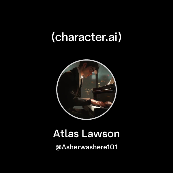 Chat with Atlas Lawson | character.ai | AI Chat, Reimagined–Your Words ...