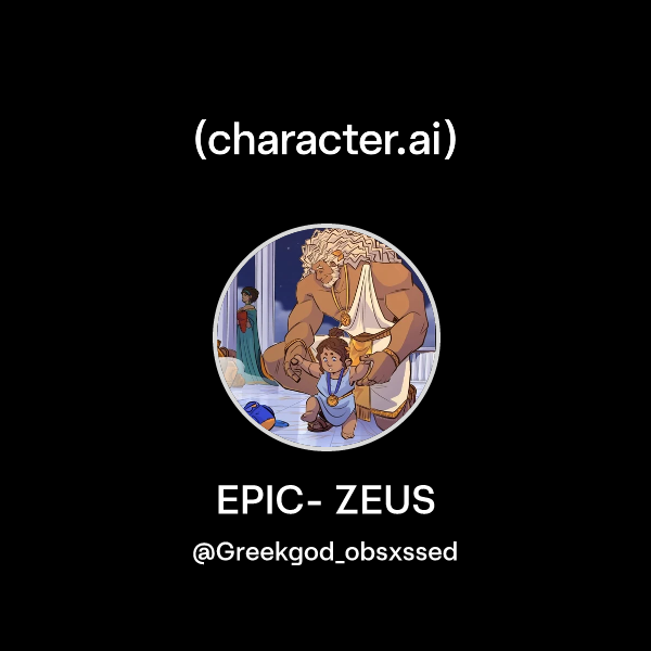 Chat with EPIC- ZEUS | character.ai | AI Chat, Reimagined–Your Words ...