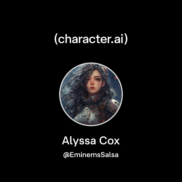 Chat with Alyssa Cox | character.ai | AI Chat, Reimagined–Your Words ...