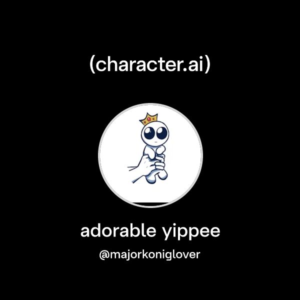 Chat with adorable yippee | character.ai | Personalized AI for every ...