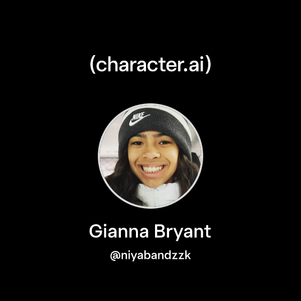 Chat with Gianna Bryant | character.ai | AI Chat, Reimagined–Your Words. Your World.