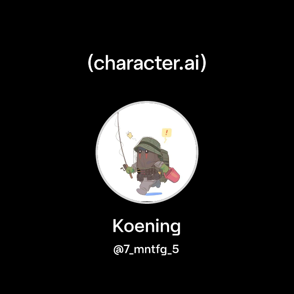 Chat with Koening | character.ai | Personalized AI for every moment of ...