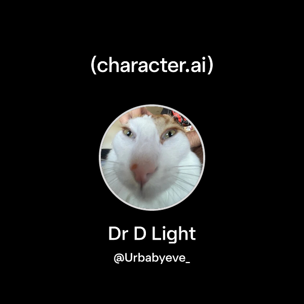 Chat with Dr D Light | character.ai | Personalized AI for every moment ...