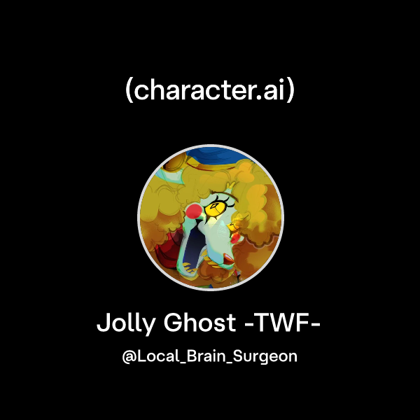 Chat with Jolly Ghost -TWF- | character.ai | AI Chat, Reimagined–Your ...