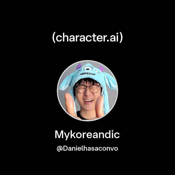 Chat with Mykoreandic | character.ai | AI Chat, Reimagined–Your Words. Your World.