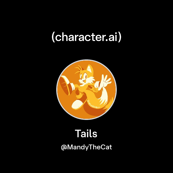 Chat with Tails | character.ai | AI Chat, Reimagined–Your Words. Your ...