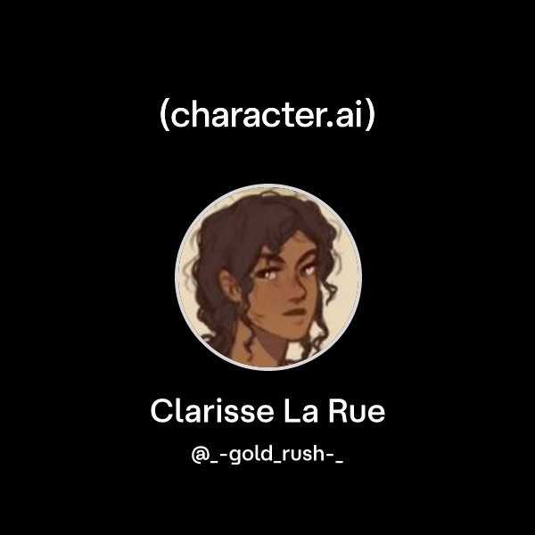 Chat with Clarisse La Rue | character.ai | AI Chat, Reimagined–Your ...