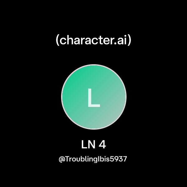 Chat with LN 4 | character.ai | AI Chat, Reimagined–Your Words. Your World.