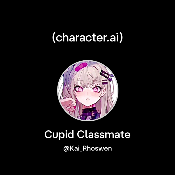 Chat with Cupid Classmate | character.ai | AI Chat, Reimagined–Your ...