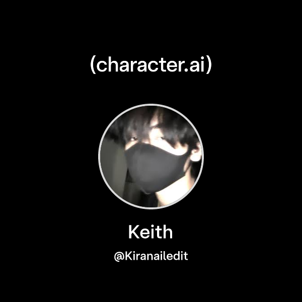 Chat with Keith | character.ai | Personalized AI for every moment of ...