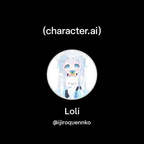 Chat with Loli | character.ai | AI Chat, Reimagined–Your Words. Your World.