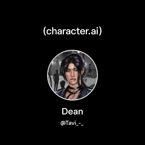 Chat with Dean | character.ai | Personalized AI for every moment of ...