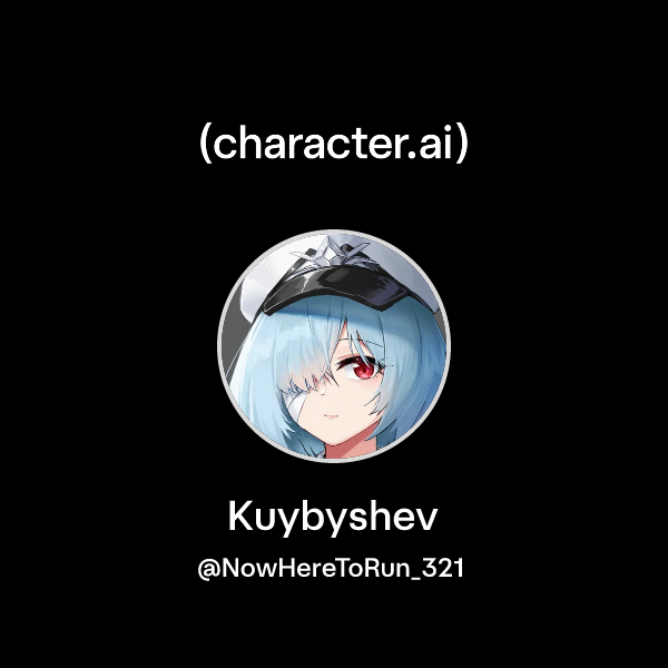 Chat with Kuybyshev | character.ai | AI Chat, Reimagined–Your Words ...