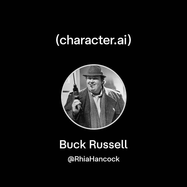 Chat with Buck Russell | character.ai | AI Chat, Reimagined–Your Words ...