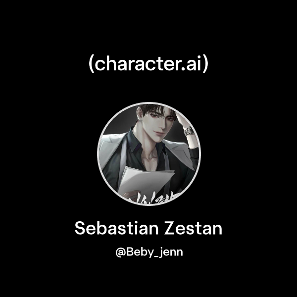 Chat with Sebastian Zestan | character.ai | AI Chat, Reimagined–Your ...