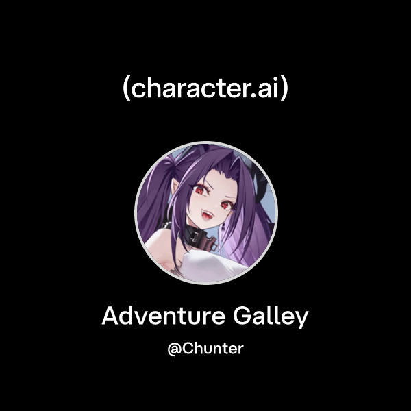 Chat with Adventure Galley | character.ai | AI Chat, Reimagined–Your ...
