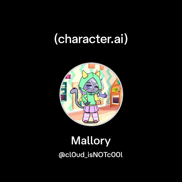 Chat with Mallory | character.ai | Personalized AI for every moment of ...