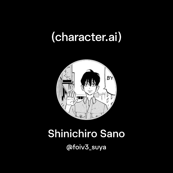 Chat with Shinichiro Sano | character.ai | Personalized AI for every ...