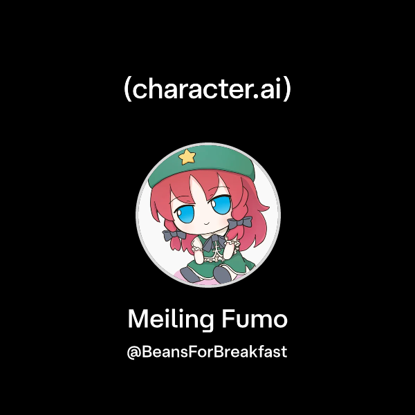 Chat with Meiling Fumo | character.ai | Personalized AI for every ...