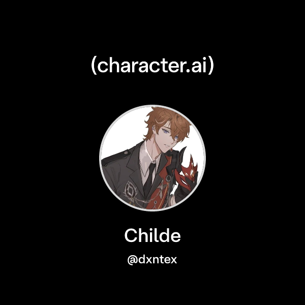 Chat with Childe | character.ai | AI Chat, Reimagined–Your Words. Your ...