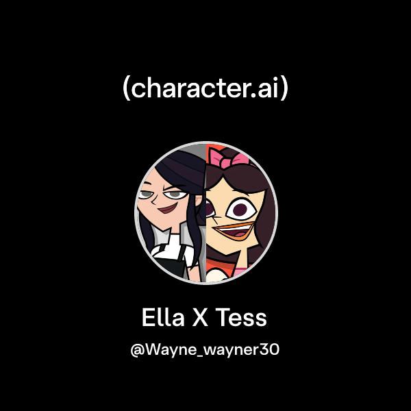 Chat with Ella X Tess | character.ai | AI Chat, Reimagined–Your Words ...