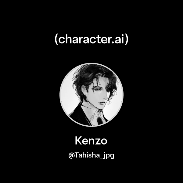 Chat with Kenzo | character.ai | AI Chat, Reimagined–Your Words. Your World.