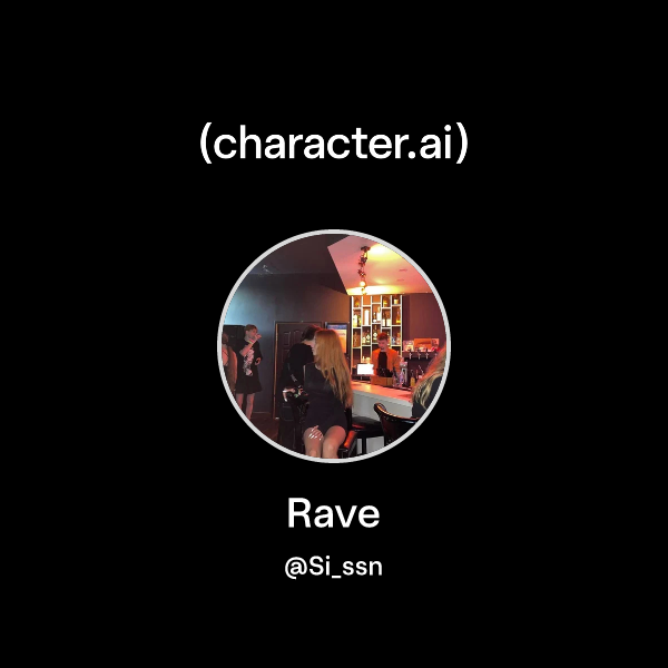Chat with Rave | character.ai | AI Chat, Reimagined–Your Words. Your World.